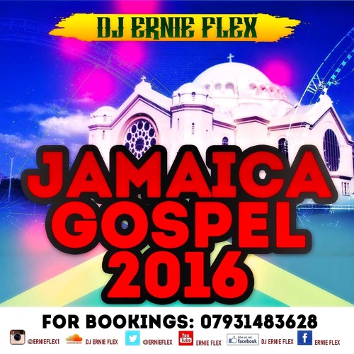 Stream JAMAICA HOT GOSPEL MIX DJ ERNIE FLEX by DJ ERNIE FLEX | Listen ...