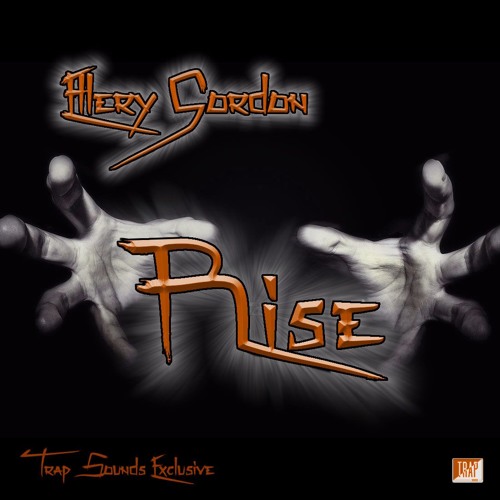 Stream Ellery Gordon - Rise [Exclusive] by Trap Sounds | Listen online ...