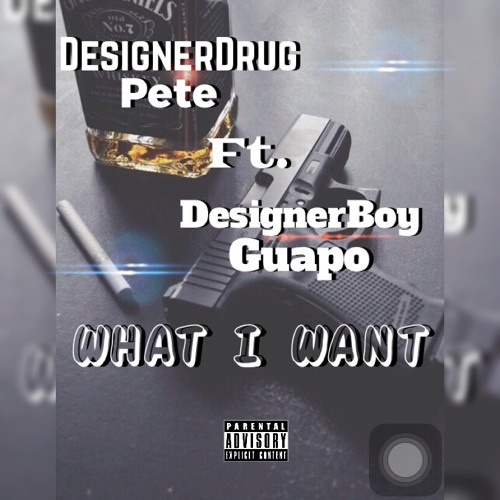 Stream DDxCo Pete ft Guapo - What I Want "(Prod By. WhoIsMike) by Dbe ...