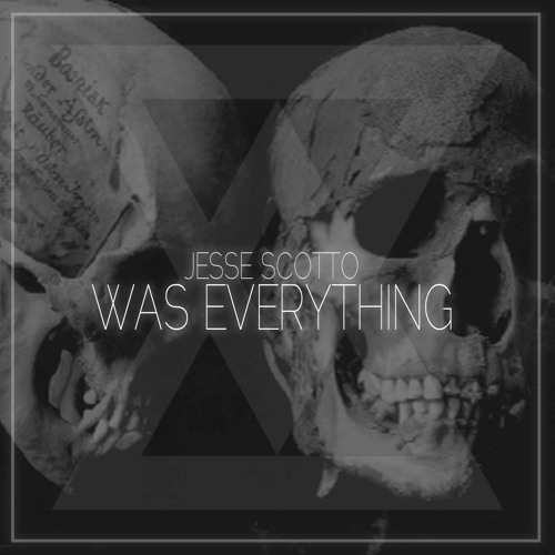 Stream Jesse Scotto - Was Everything (Original Mix) by JESSE SCOTTO ...