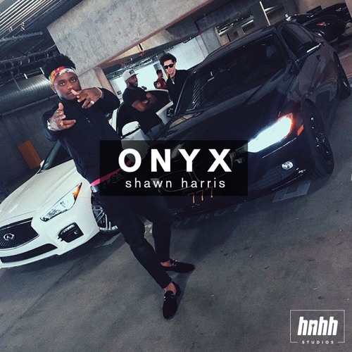 Stream Shawn Harris - Onyx (Prod. By VinnyX) by HotNewHipHop | Listen ...