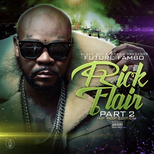 Stream FUTURE FAMBO - RICK FLAIR PT2 FT. IASMSTYLEZMUSIC (RAW VERSION ...