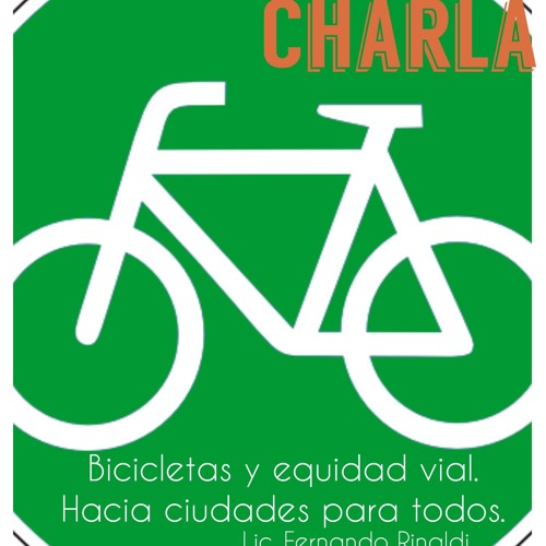 Stream Lic. Fernando Rinaldi - Bicicletas y equidad vial by lagaitana ...