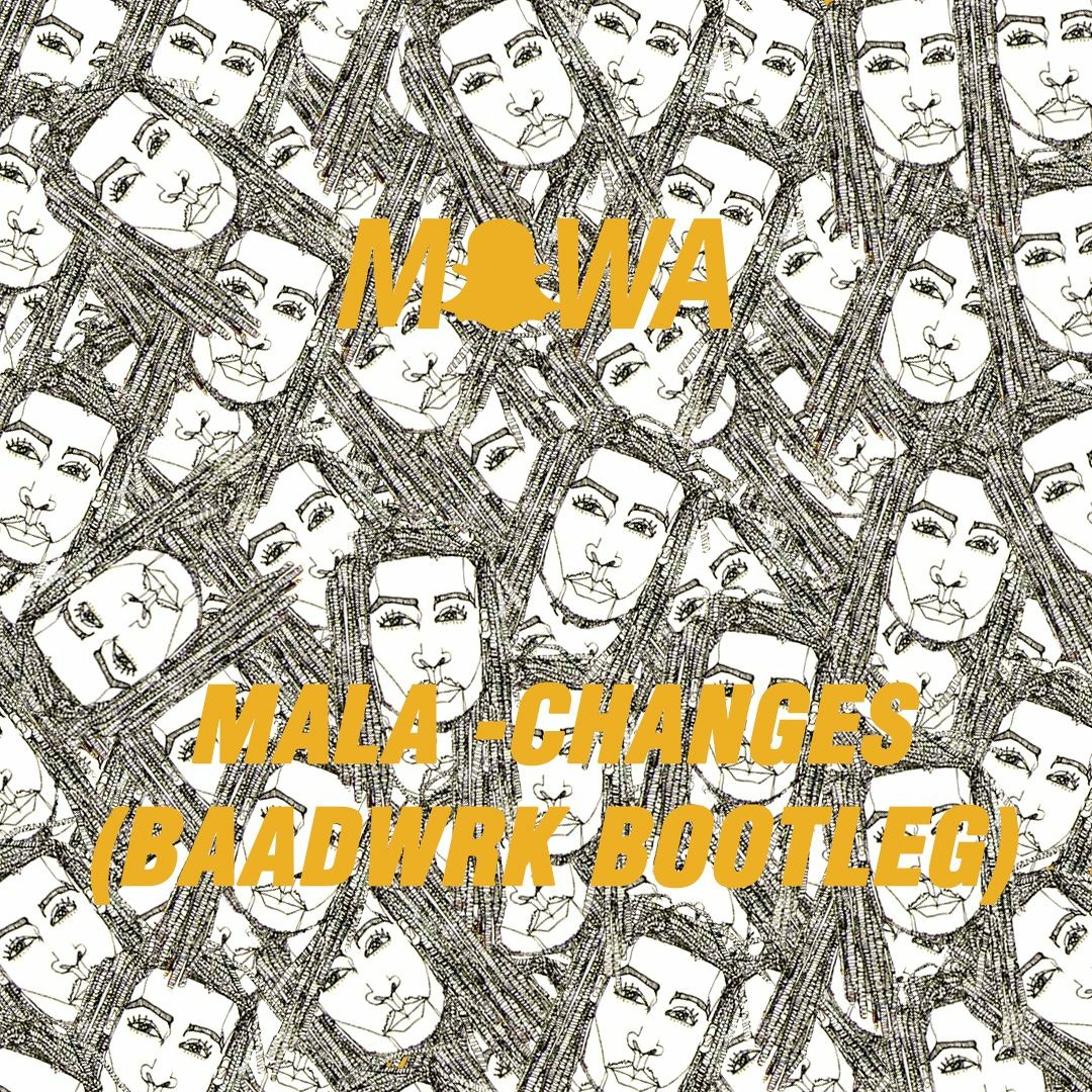 Stream Mala - Changes (baadwrk bootleg) by baadwrk | Listen online for ...