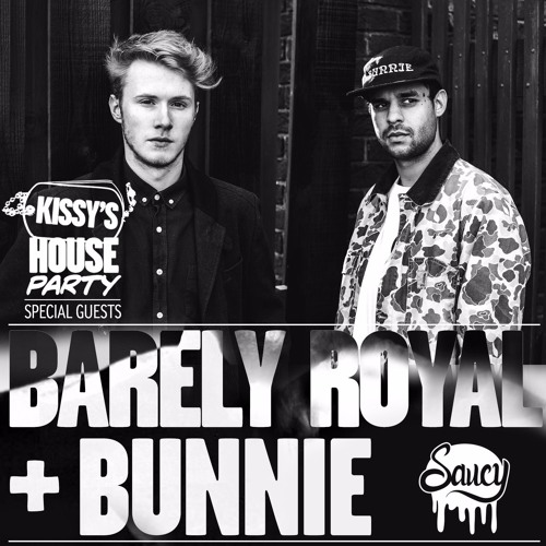 Listen to playlists featuring Kissy's House Party [52] w/ BARELY ROYAL ...