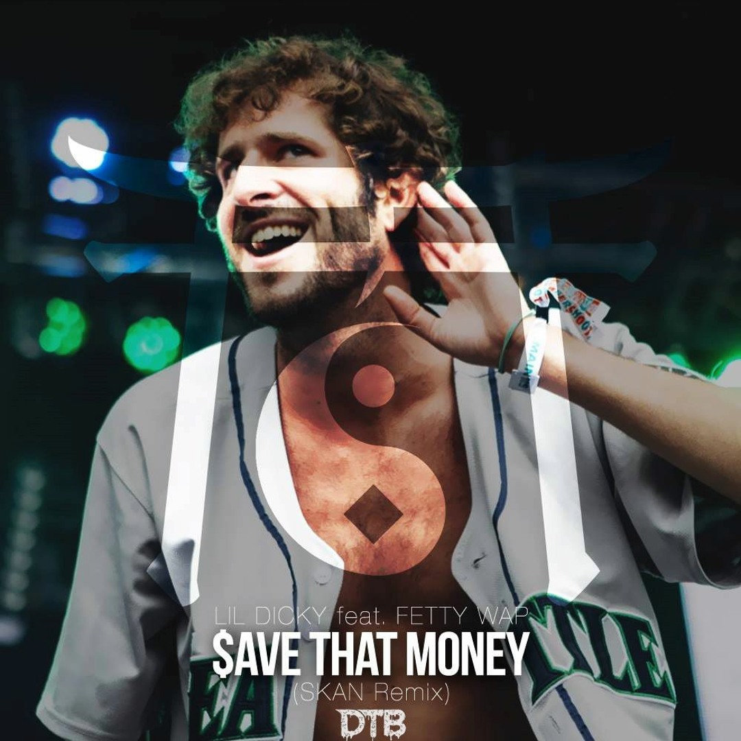 Stream Lil Dicky - Save Dat Money (SKAN Remix) [Drop the Bassline ...