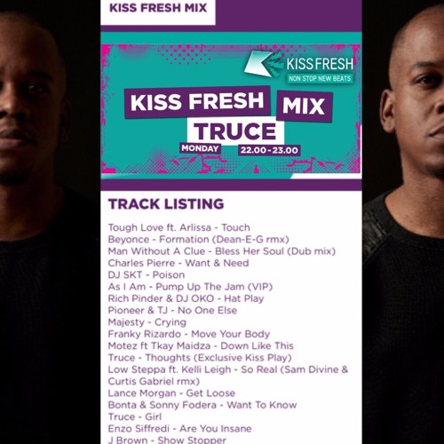 Stream Truce - Kiss Fresh Mix by DJ Truce | Listen online for free on ...