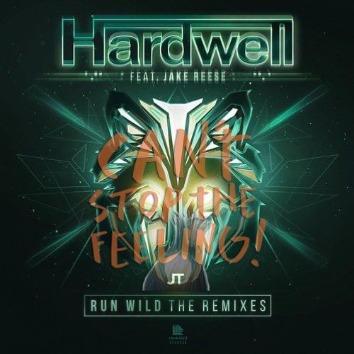 Stream Can't Stop The Feeling Vs. Run Wild (Hardwell DNA Ibiza Mashup ...