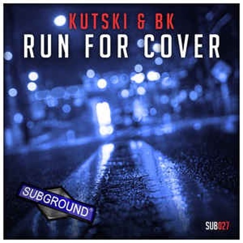 Stream Kutski & BK - Run For Cover [Subground] {2014} by Kutski ...