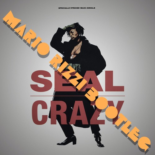 Stream Seal - Crazy (Mario Rizzi Bootleg) 2016 FREE DOWNLOAD by Mario ...