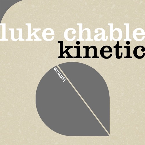 Stream Luke Chable - Kinetic by Black Hole Recordings | Listen online ...