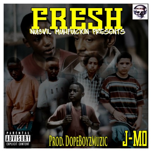 Stream J-Mo | Fresh | Prod. By DopeBoyzMuzic by JMo2Times | Listen ...