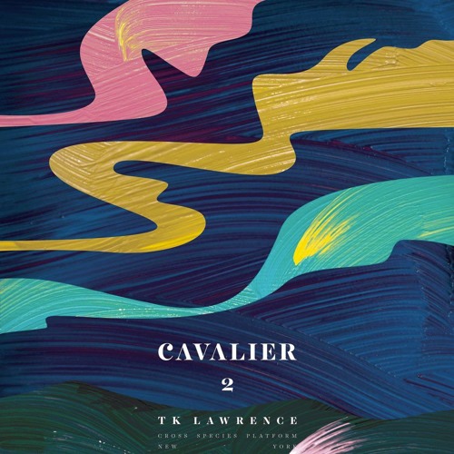 Stream CAVALIER002 - TK Lawrence - Cross Species Platform EP by ...
