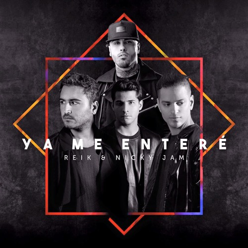 Stream Ya Me Entere(Nicky Jam Ft Reik) Dj Cristian The Original by Dj ... Stream Ya Me Entere(Nicky Jam Ft Reik) Dj Cristian The Original by Dj ...