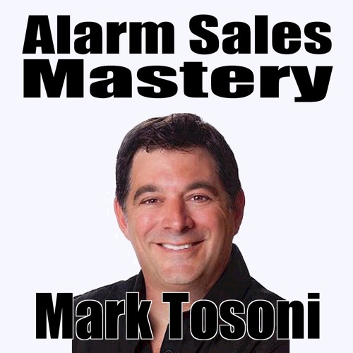 Stream [110] Alarm Sales Mastery With Mark Tosoni by Security Guy Radio ...
