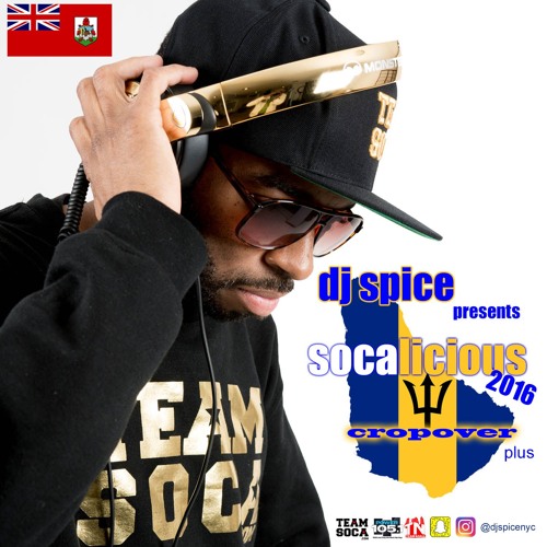 Stream DJ SPICE SOCALICIOUS - 2016 CROPOVER PLUS by DJSpice | Listen ...