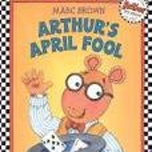 Stream Arthur's April Fool by Sarah Fischer | Listen online for free on ...