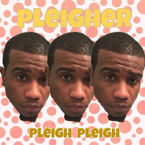 Stream Pleigh Pleigh by PLEIGHER | Listen online for free on SoundCloud