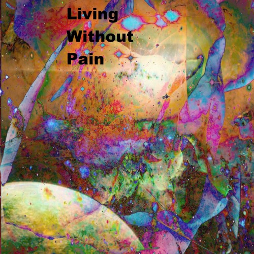 Stream Living without Pain by Invisible Gardener | Listen online for ...