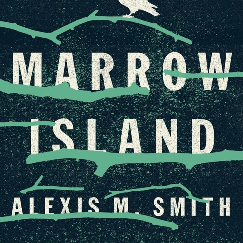 Stream Alexis Smith Talks Marrow Island + Fall Books Announcements - PW ...