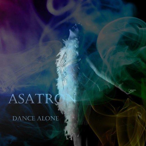 Stream DANCE ALONE by Asatron | Listen online for free on SoundCloud