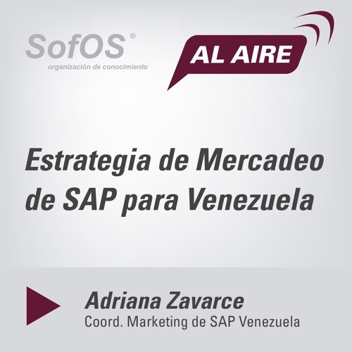 Stream Estrategia de Mercadeo de SAP para Venezuela by SofOS al Aire ...