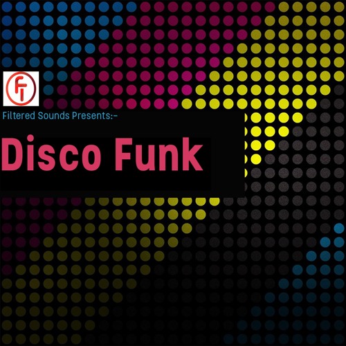 Stream Disco Funk by Filtered Sounds | Listen online for free on SoundCloud