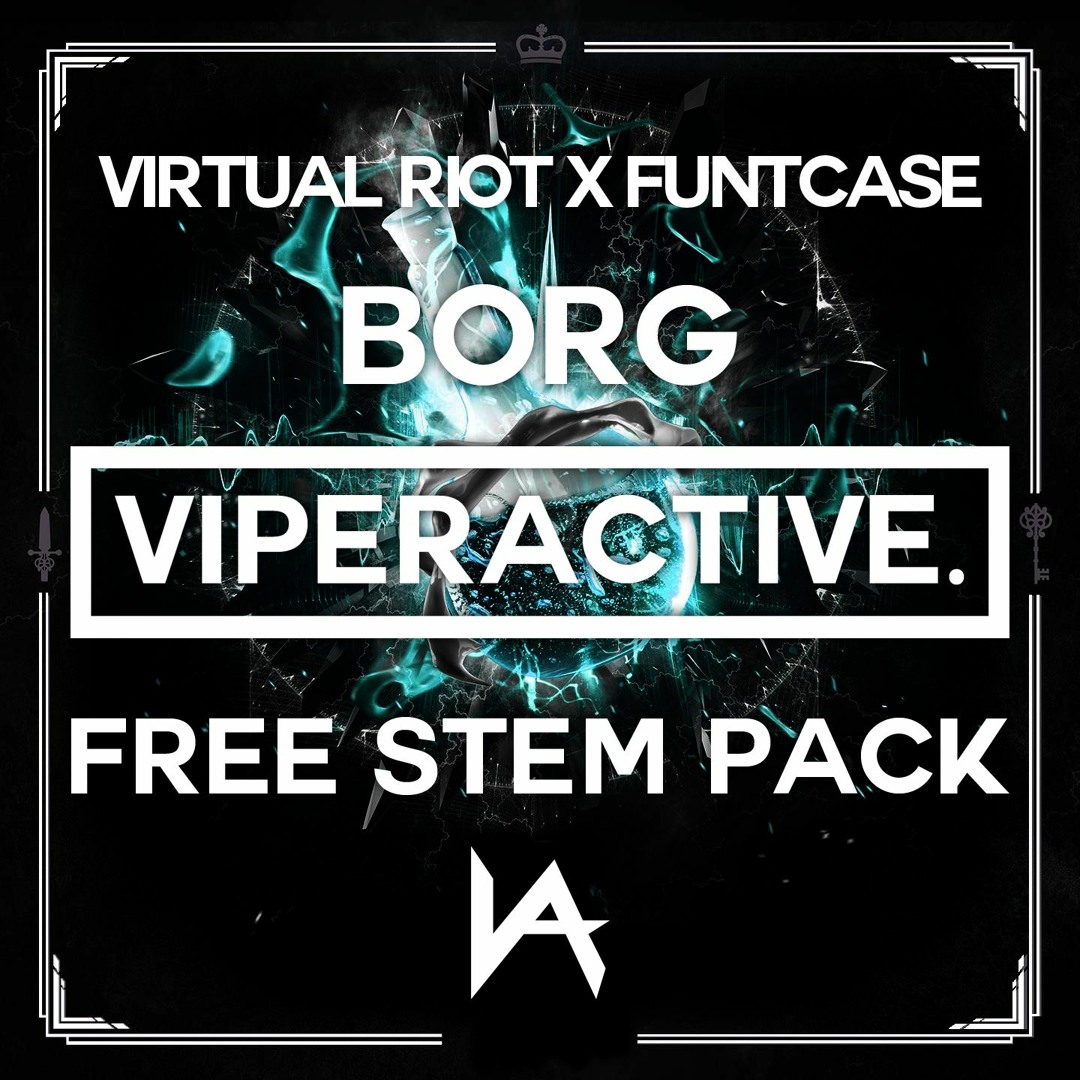 Stream [STEMS] Virtual Riot & FuntCase - Borg (Viperactive Remix)| BUY ...