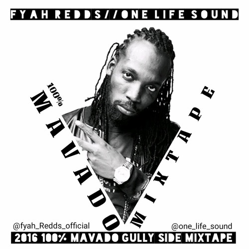 Stream mavado mix by DJ FYAH REDDS | Listen online for free on SoundCloud