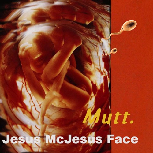 Stream Jesus McJesus Face (Demo) by Mutt. | Listen online for free on ...