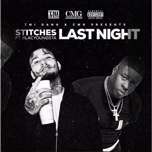 Stream Stitches Ft Blac Youngsta - Last Night #TMI #FuckAJob by ...