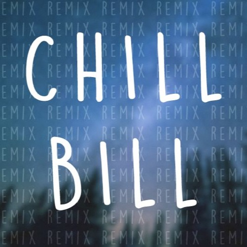 Stream Chill Bill Remix (Prod. By Purpdogg) by Bandit | Listen online ...