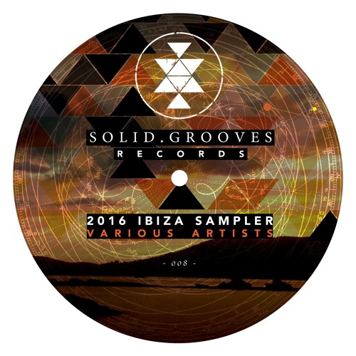 Stream Solid Grooves Records | Listen to SGR008 VA - 2016 Ibiza Sampler ...
