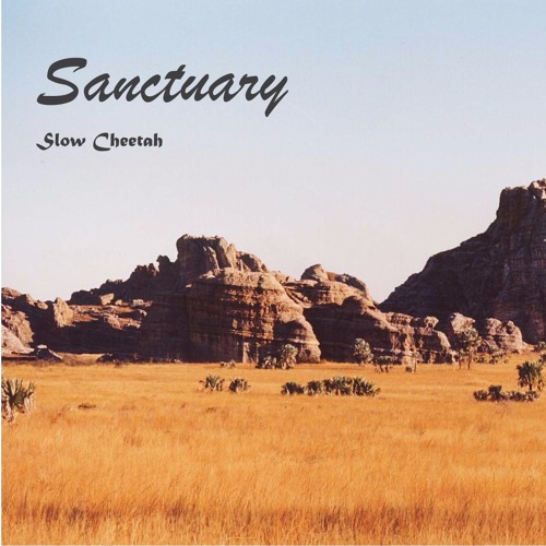 Stream Slow Cheetah - Sanctuary by Slow Cheetah | Listen online for ...