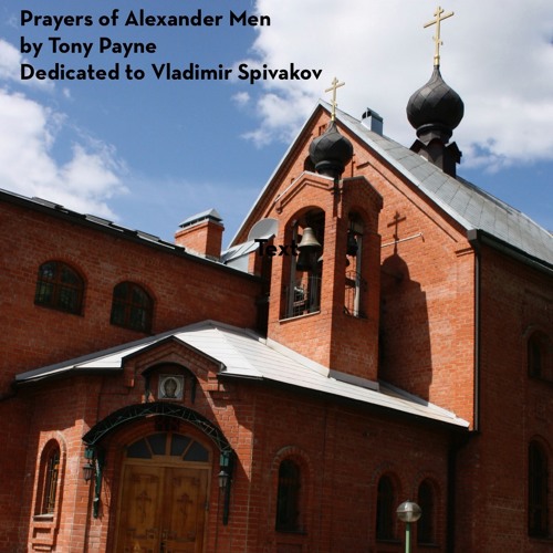 Stream The Music of Tony Payne | Listen to Prayers of Alexander Men ...