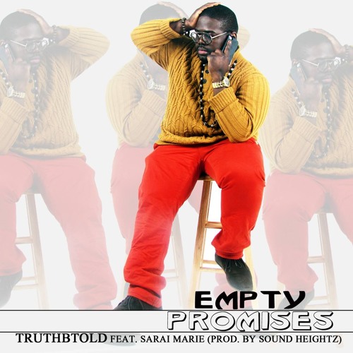 Stream Empty Promises feat. Sarai Marie (Prod. by Sound Heightz) (Mixed ...