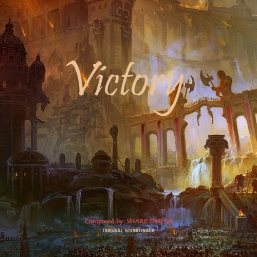 Stream Victory (OST) by SHARP ΩMEGA | Listen online for free on SoundCloud