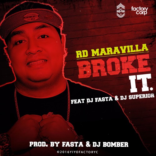 Stream RD Maravilla - Broke it by Factory Corp. | Listen online for ...