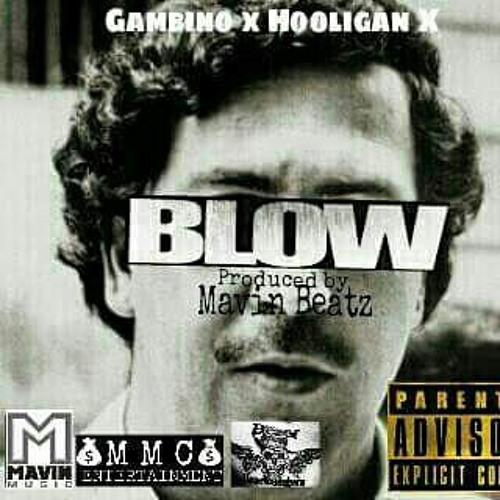 Stream BLOW GAMBINO FT HOOLIGAN X MAVIN by gambino mmc | Listen online ... Stream BLOW GAMBINO FT HOOLIGAN X MAVIN by gambino mmc | Listen online ...