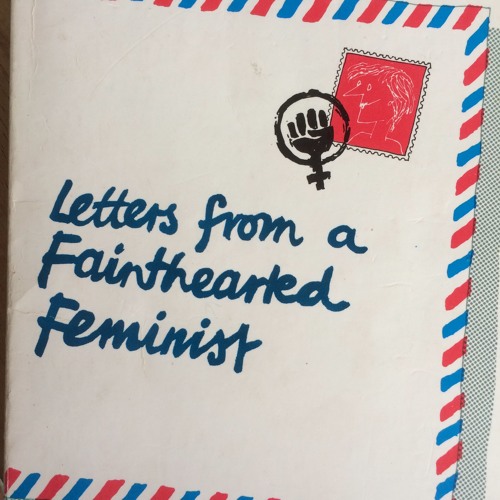 Stream episode Letters from a Fainthearted Feminist by Jill Tweedie by ...
