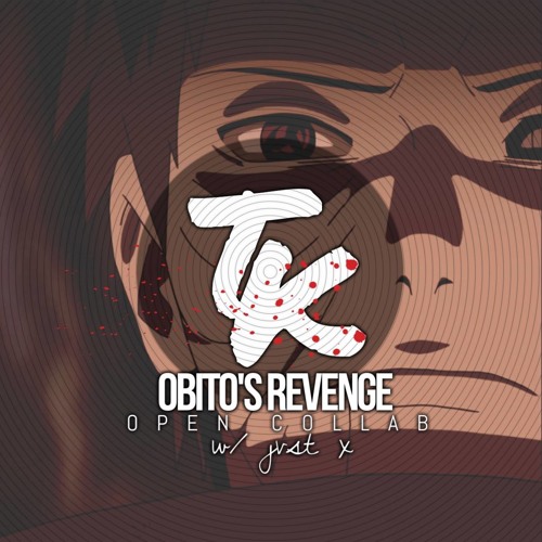 Stream Obito's Revenge - Tanji Kobayashi & Jvst X by ☯ Tanji Kobayashi ...