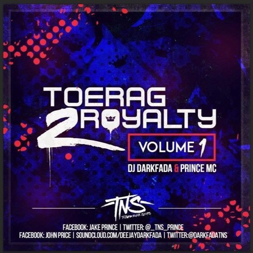 Stream ToeRag 2 Royalty Volume 1!!! by Deejay Darkfada | Listen online ...
