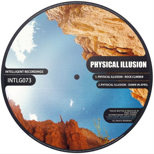 Stream Physical illusion - Rock climber / Dawn in april (Intelligent Recordings) by Physical ...