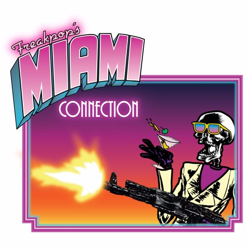 Stream Freakpop's Miami Connection by carloose. | Listen online for ...
