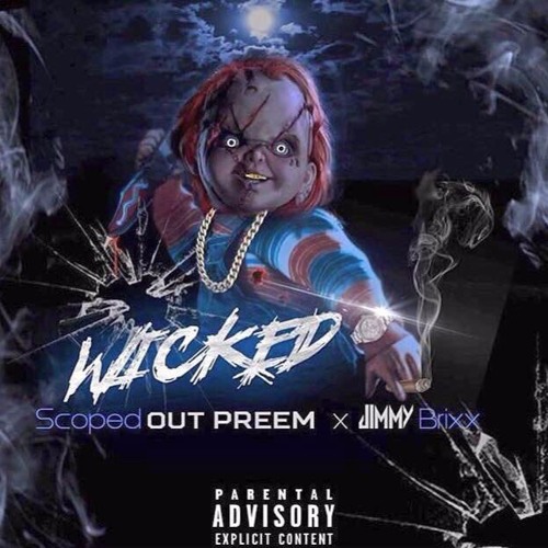 Stream Scoped Out Preem x Jimmy Brixx - Wicked by Respect'nHonorBoyz ...