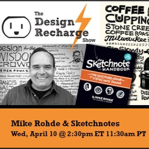 Stream THE DESIGN RECHARGE SHOW: Mike Rohde // Sketchnotes by Creatives ...