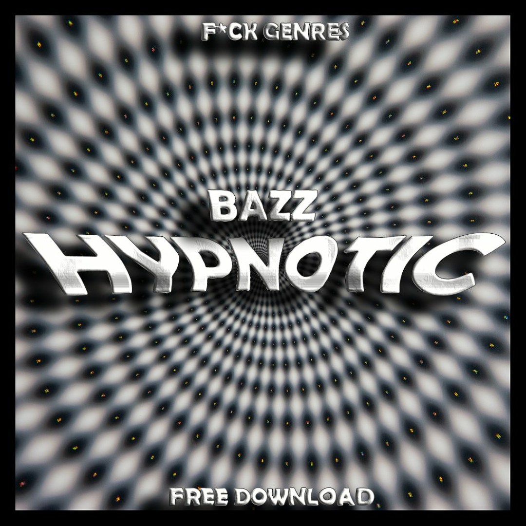 Stream BAZZ - Hypnotic by BAZZ | Listen online for free on SoundCloud
