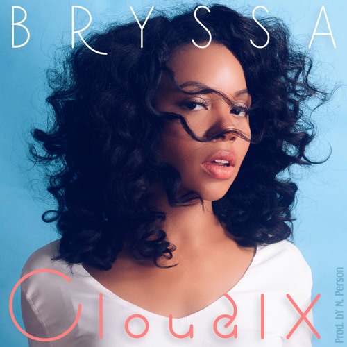 Stream Cloud IX (Prod. by Najii Person) by Bryssa | Listen online for ...