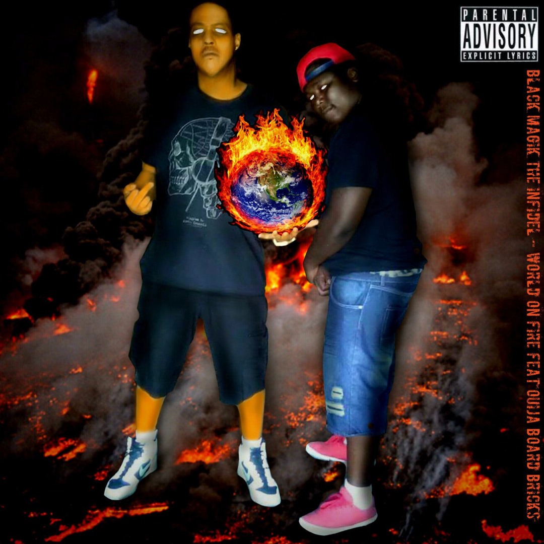 Stream Black Magik The Infidel - World On Fire feat Ouija Board Bricks ...
