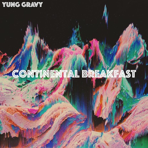 Stream Yung Gravy - Continental Breakfast (prod. Fifty5) by Creamium ...